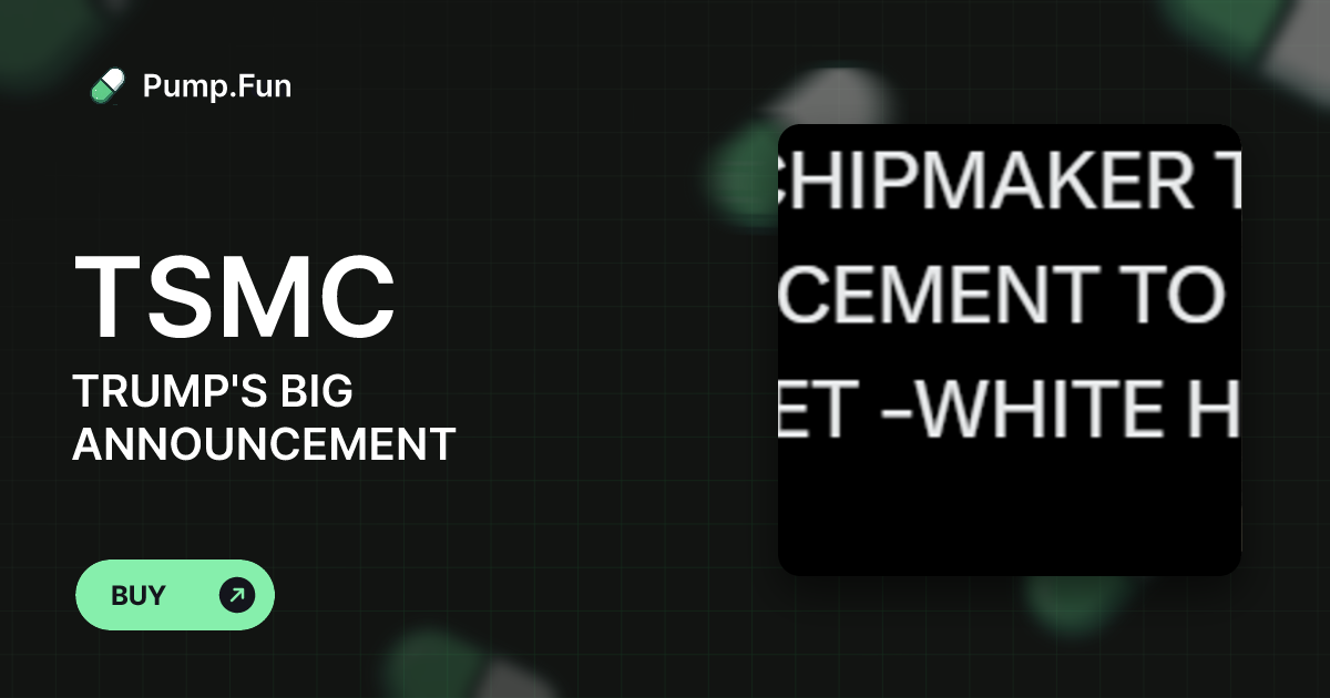 TRUMP'S BIG ANNOUNCEMENT (TSMC) - Pump