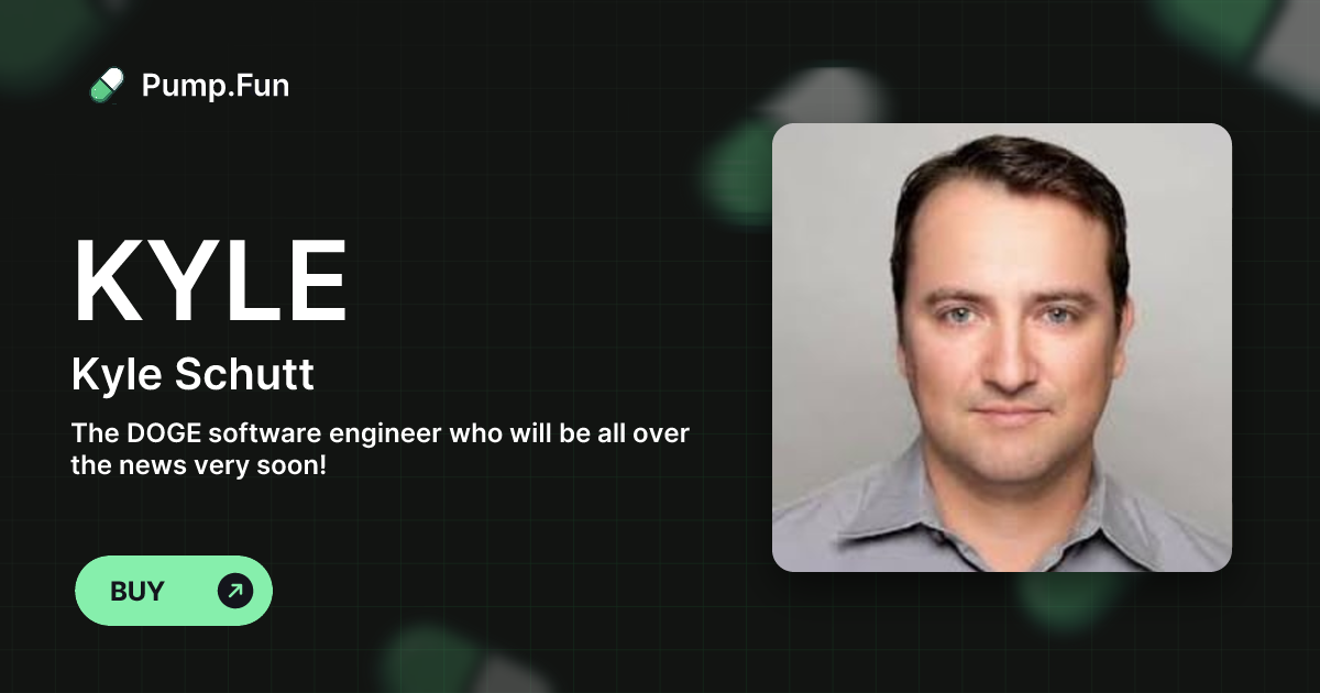 Kyle Schutt (KYLE) - Pump