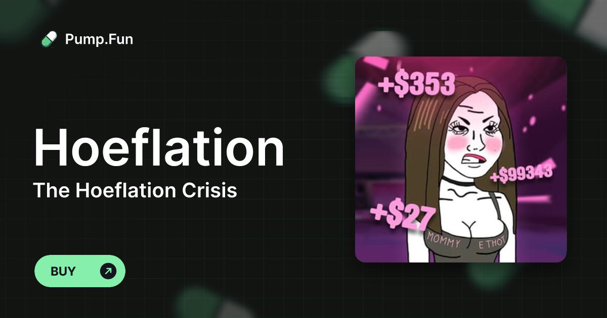 The Hoeflation Crisis (Hoeflation) - Pump