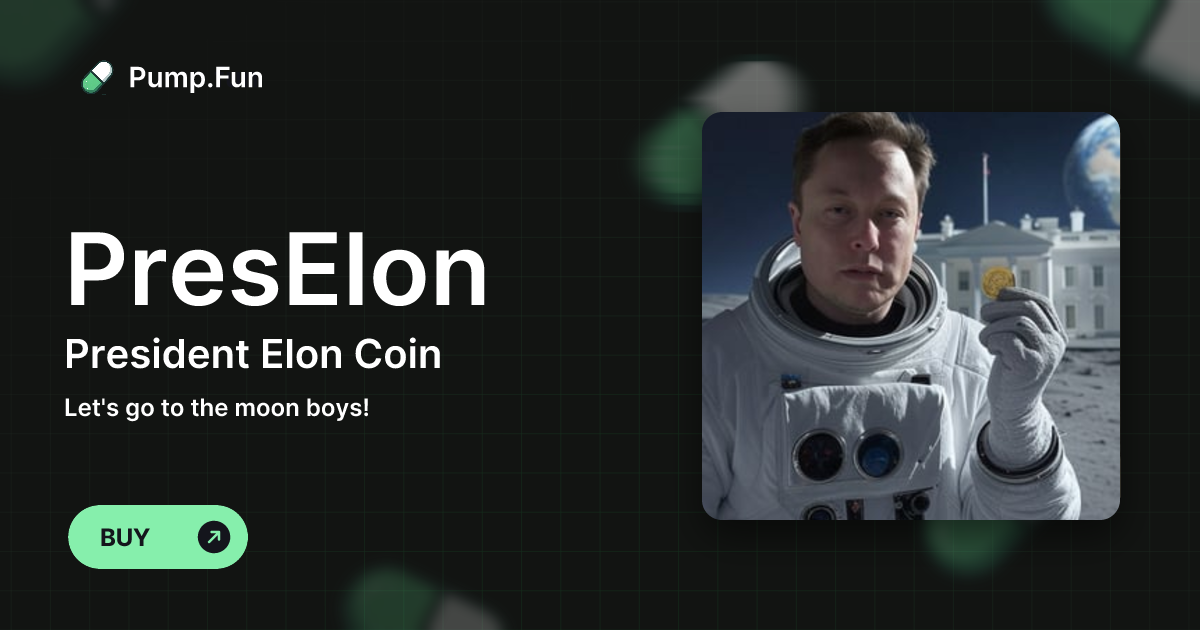 President Elon Coin (PresElon) - Pump