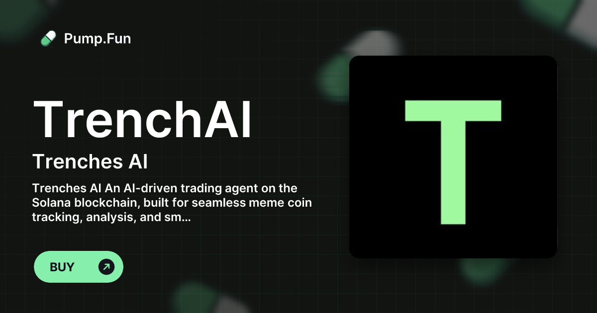 Trenches AI (TrenchAI) - Pump