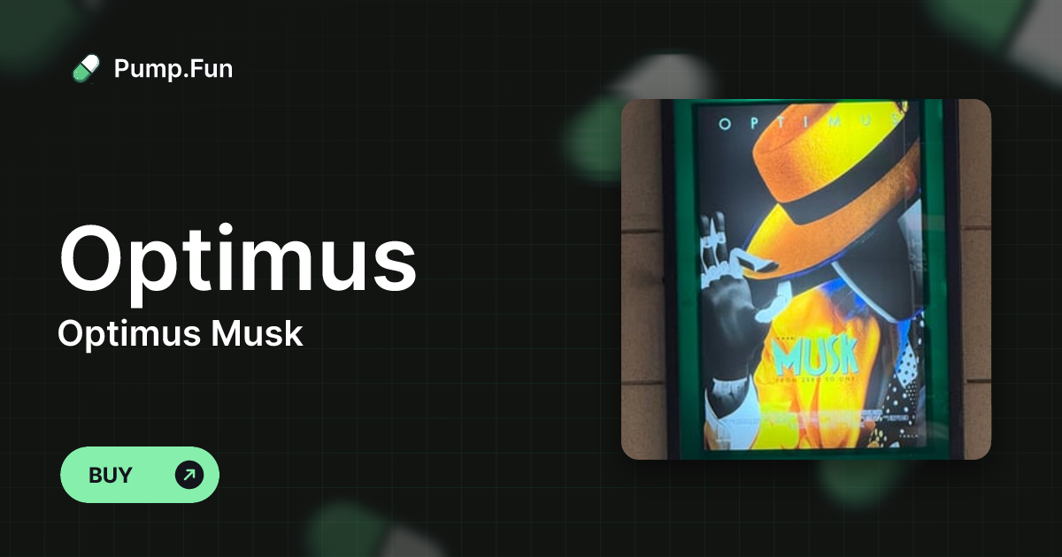 Optimus Musk (Optimus) - Pump