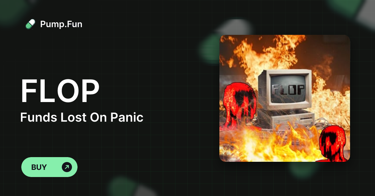 Funds Lost On Panic (FLOP) - Pump