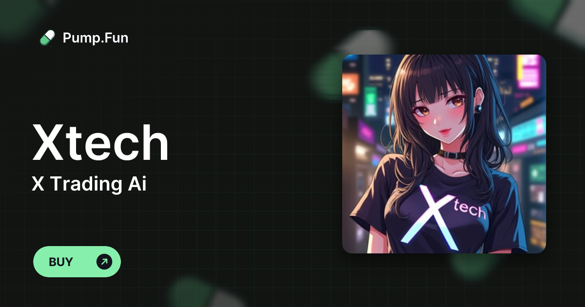 X Trading Ai (Xtech) - Pump