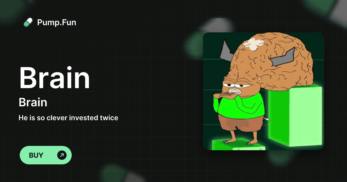 Brain (Brain) - Pump