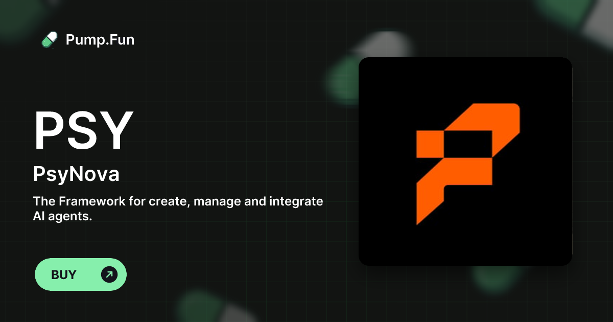 PsyNova (PSY) - Pump