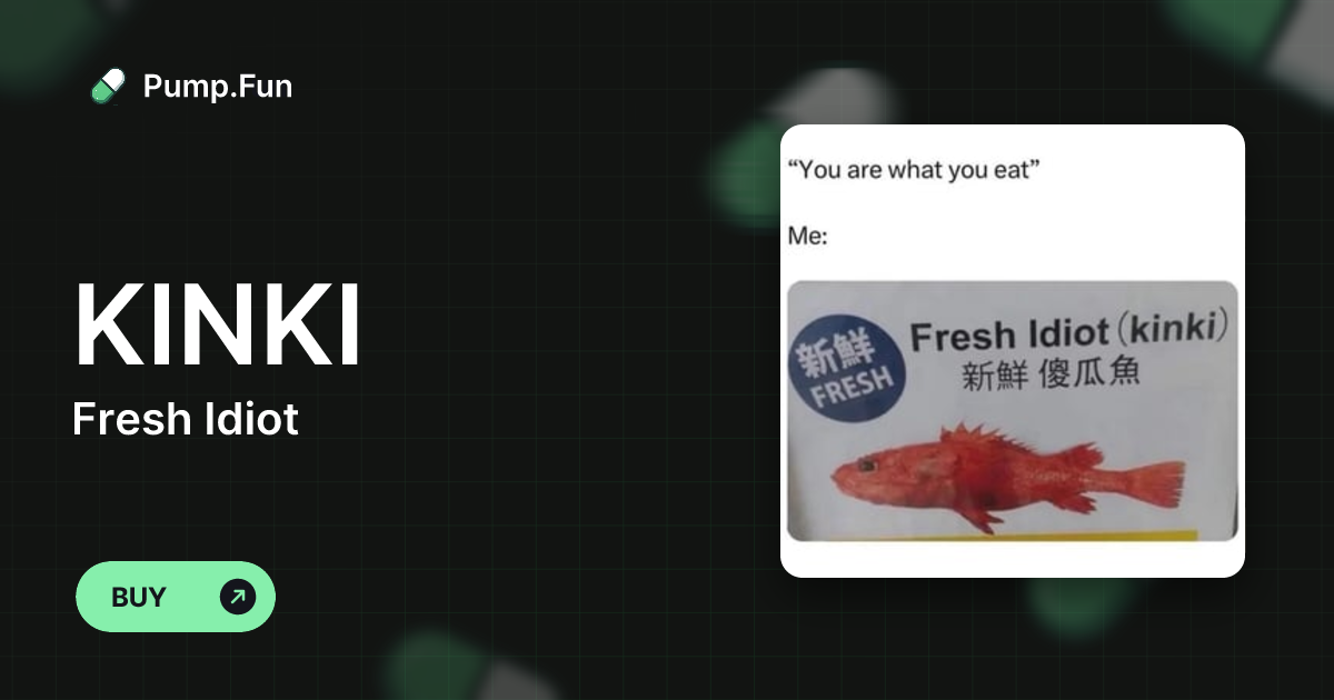 Fresh Idiot (KINKI) - Pump