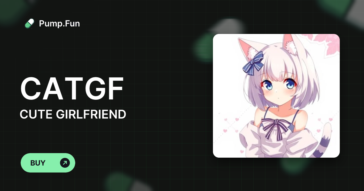 CUTE GIRLFRIEND (CATGF) - Pump