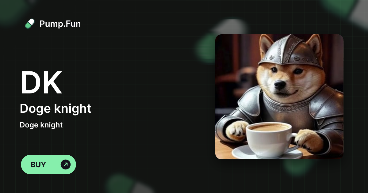Doge knight (DK) - Pump