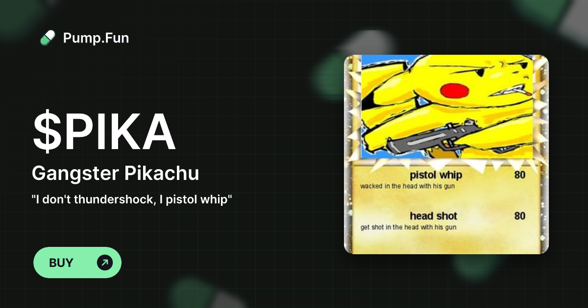 Gangster Pikachu ($PIKA) - Pump