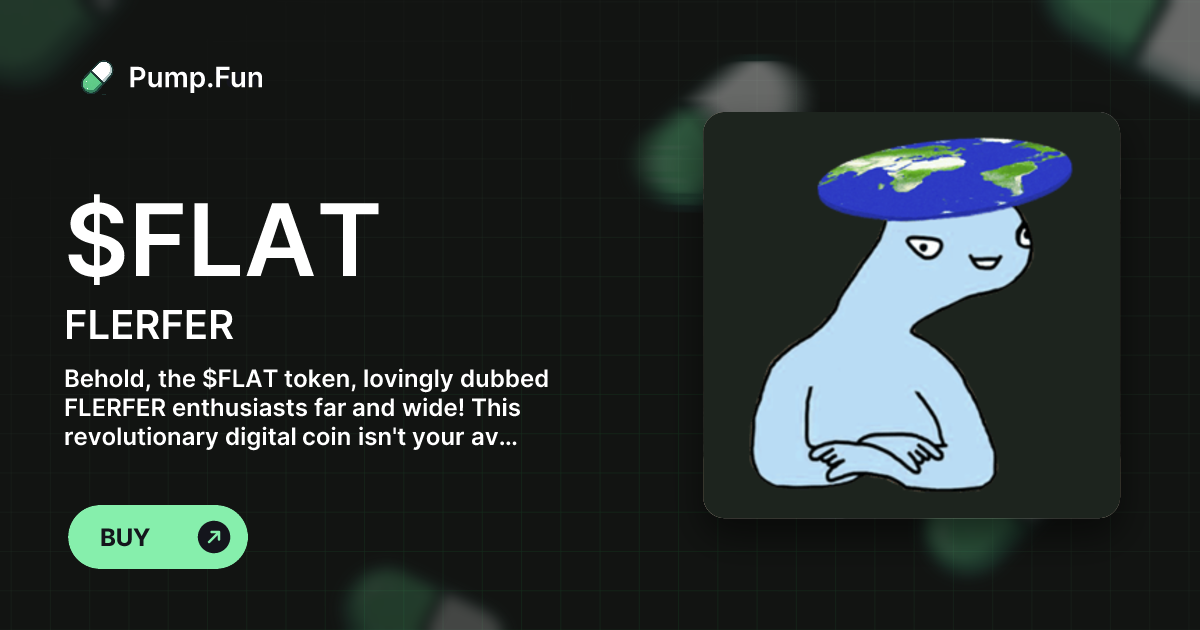 FLERFER ($FLAT) - Pump