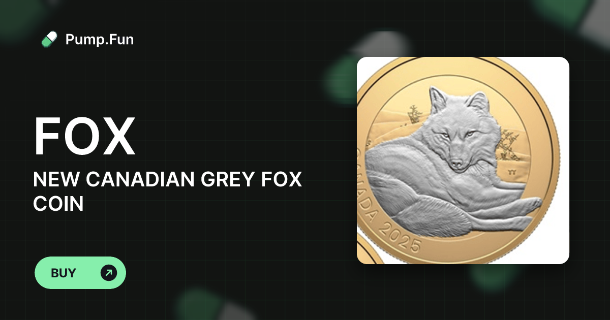 NEW CANADIAN GREY FOX COIN (FOX) - Pump