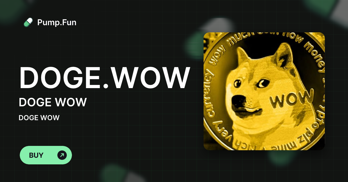 DOGE WOW (DOGE.WOW) - Pump