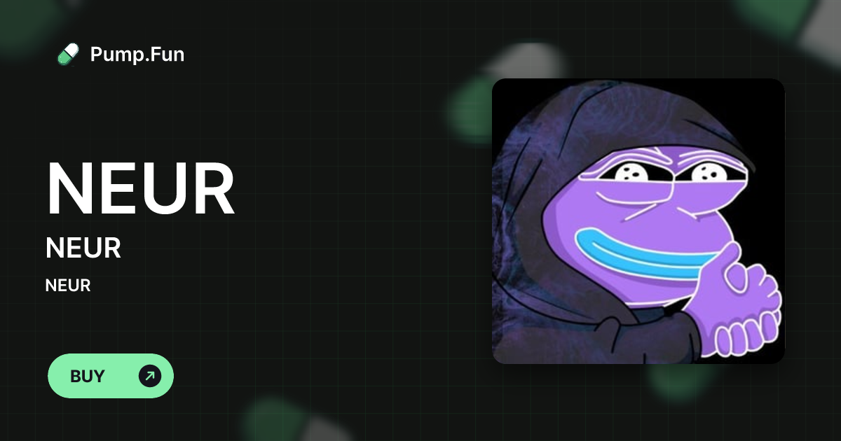 NEUR (NEUR) - Pump