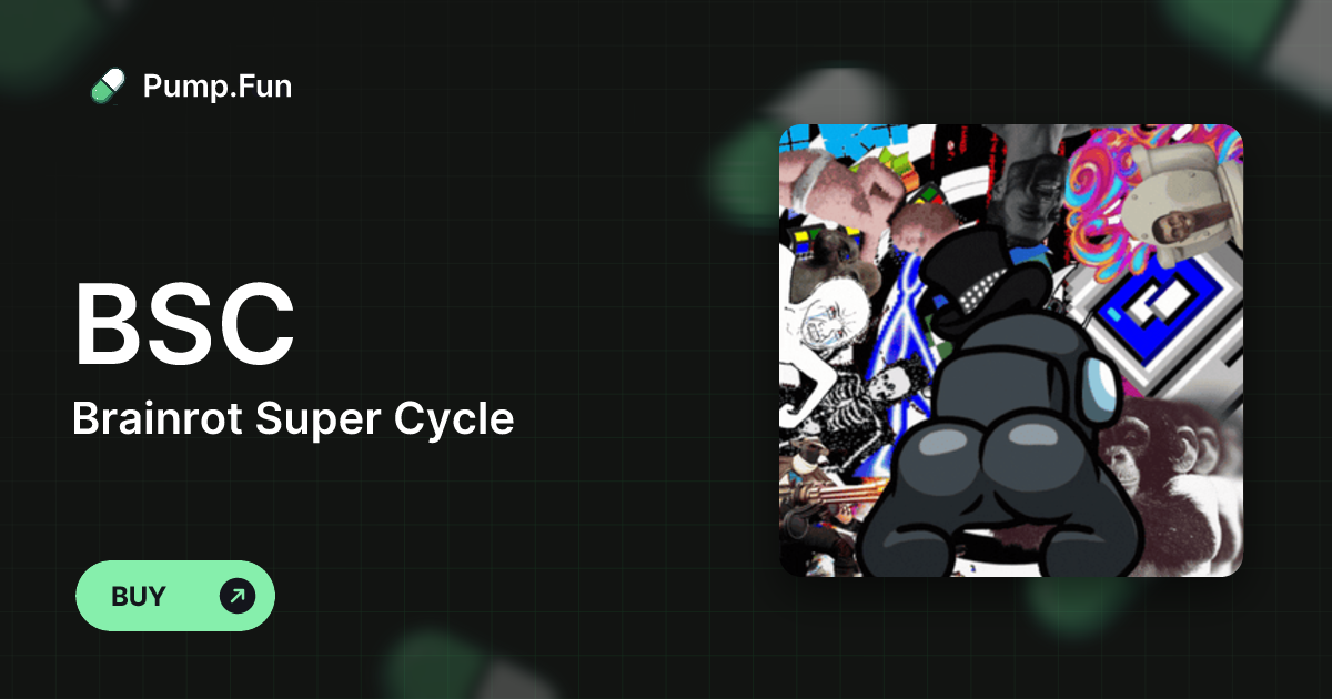 Brainrot Super Cycle (BSC) - Pump