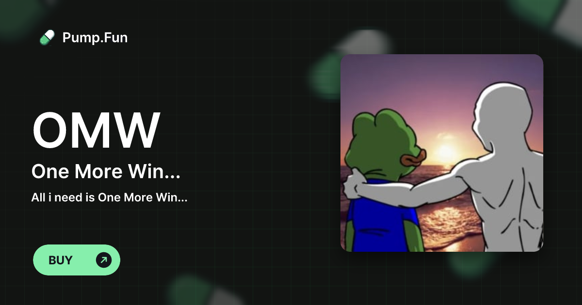 One More Win... (OMW) - Pump