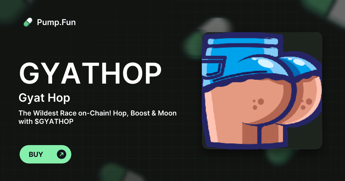 Gyat Hop (GYATHOP) - Pump