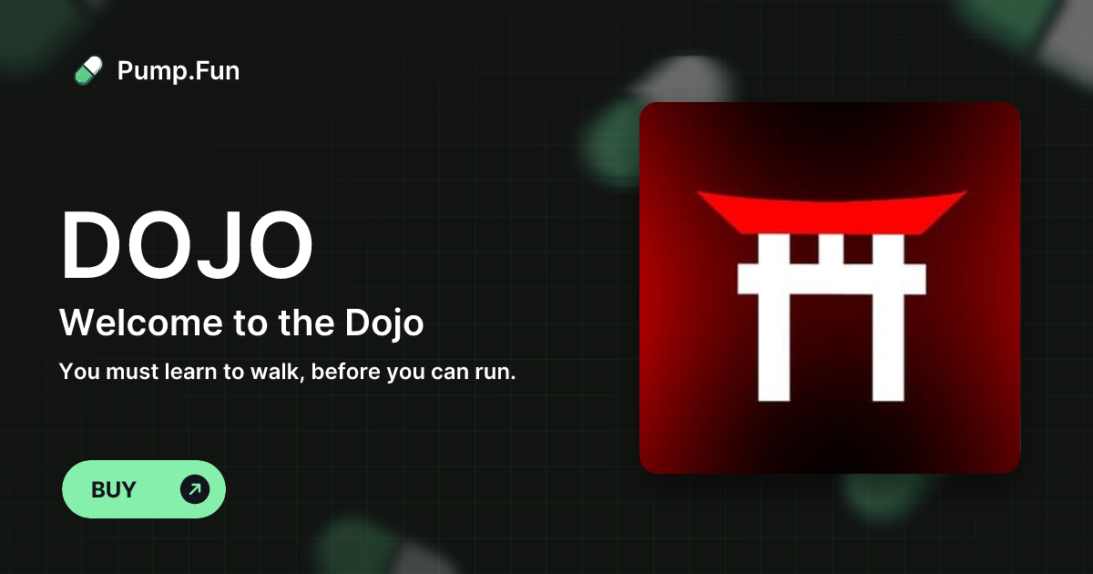 Welcome to the Dojo (DOJO) - Pump