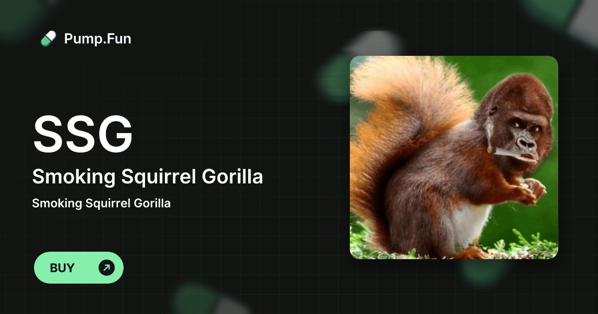 Smoking Squirrel Gorilla (SSG) - Pump