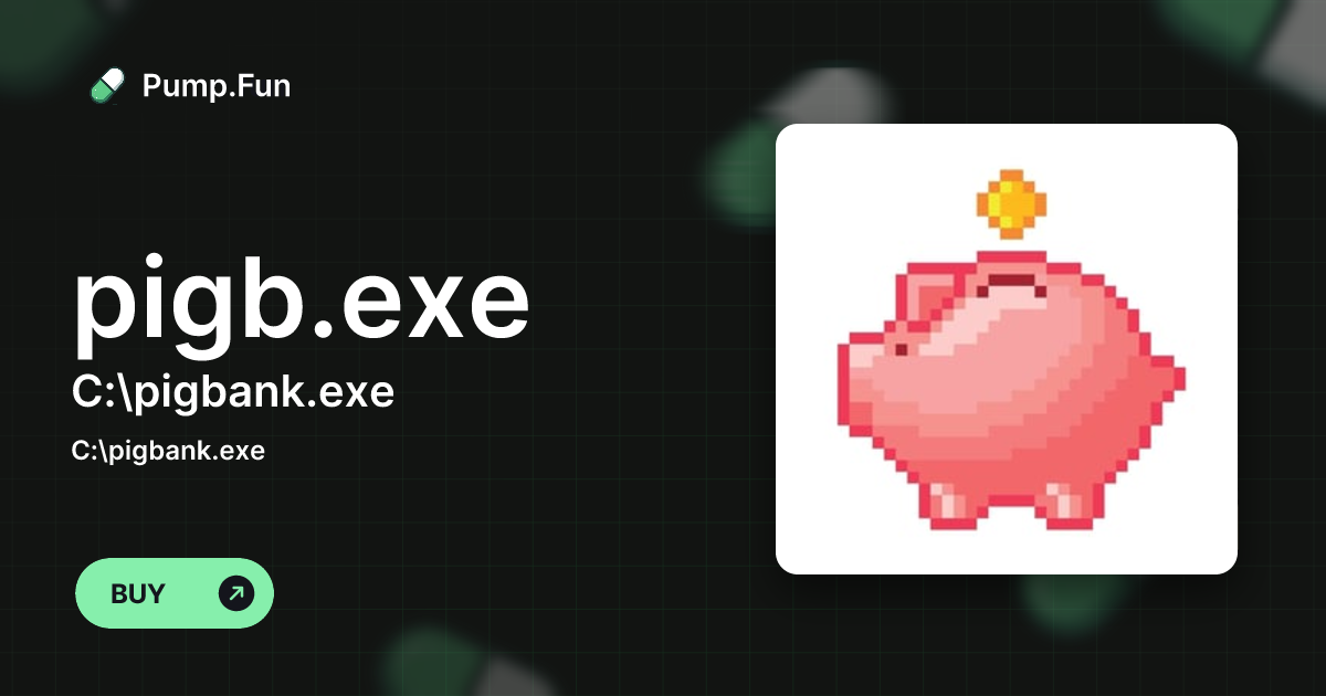 C:\pigbank.exe (pigb.exe) - Pump