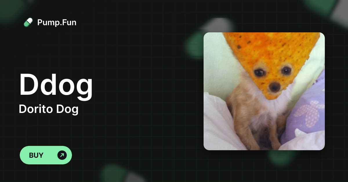 Dorito Dog (Ddog) - Pump