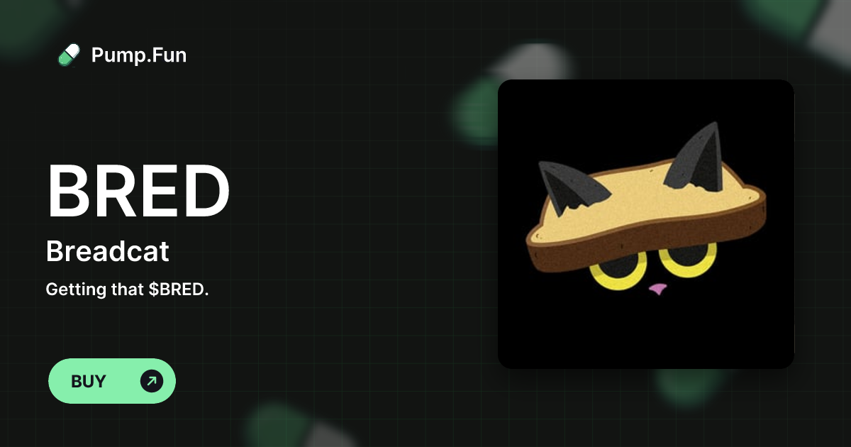 Breadcat (BRED) - Pump