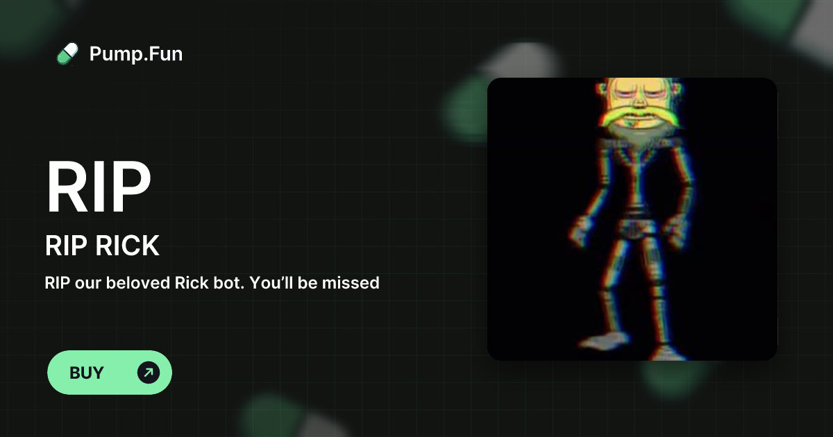 RIP RICK (RIP) - Pump