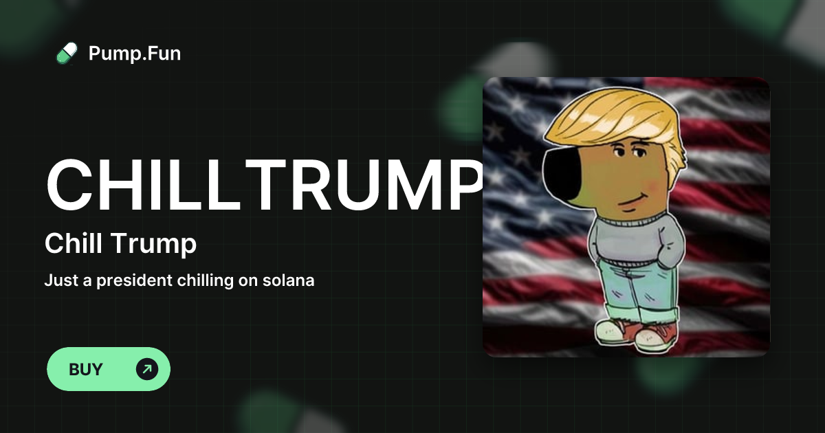 Chill Trump (CHILLTRUMP) - Pump