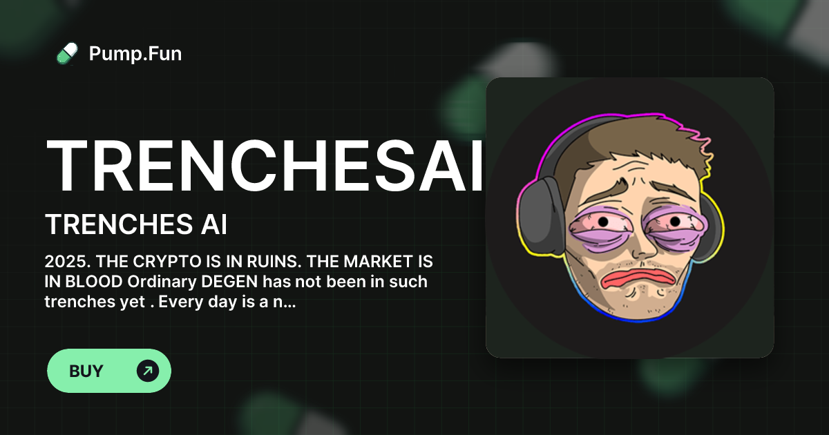 TRENCHES AI (TRENCHESAI) - Pump