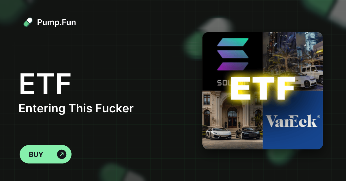 Entering This Fucker (ETF) - Pump