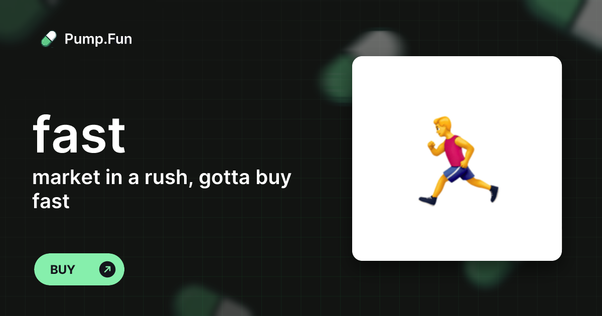 market in a rush, gotta buy fast (fast) - Pump