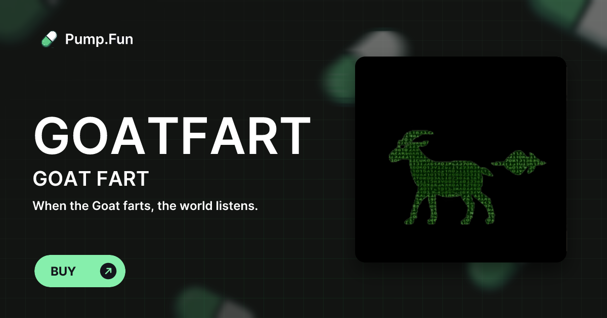 GOAT FART (GOATFART) - Pump