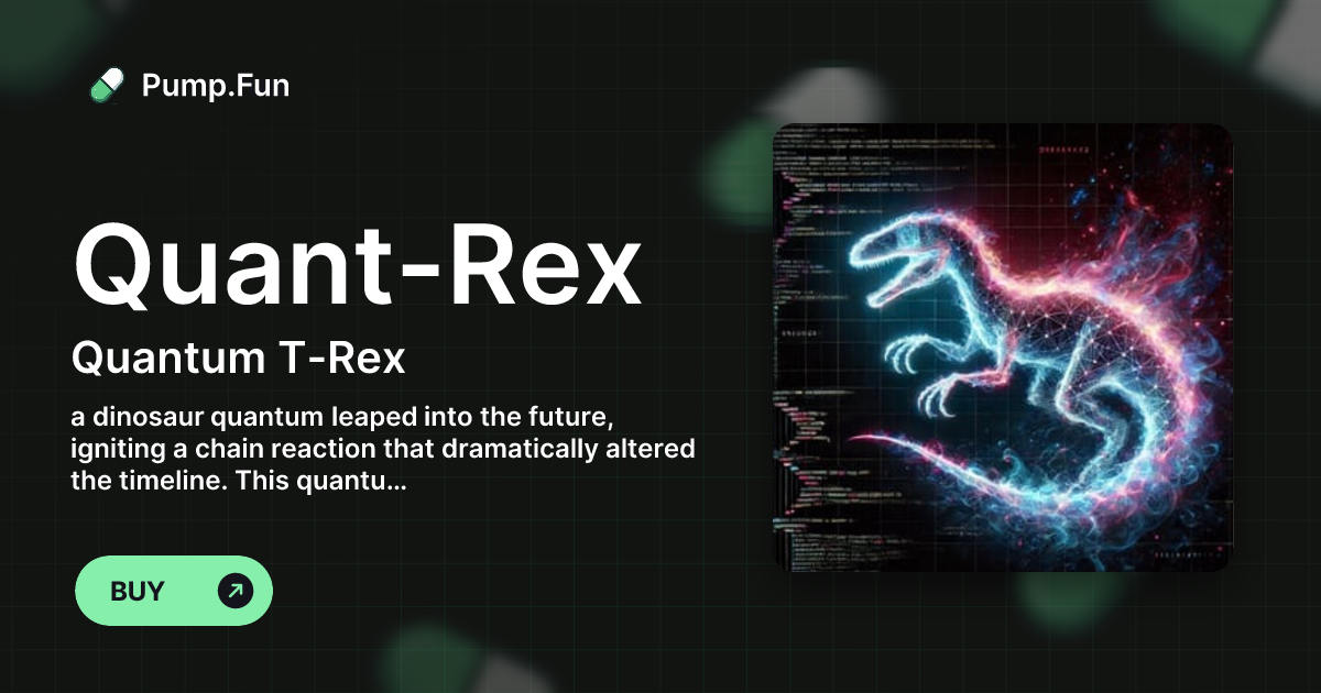 Quantum T-Rex (Quant-Rex) - Pump