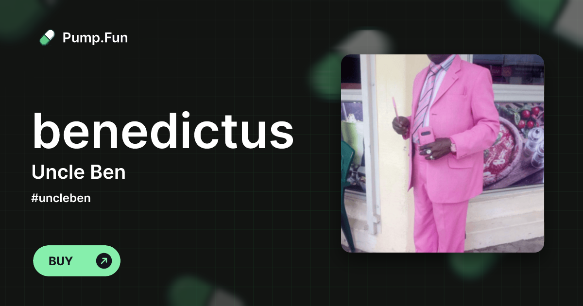 Uncle Ben (benedictus) - Pump