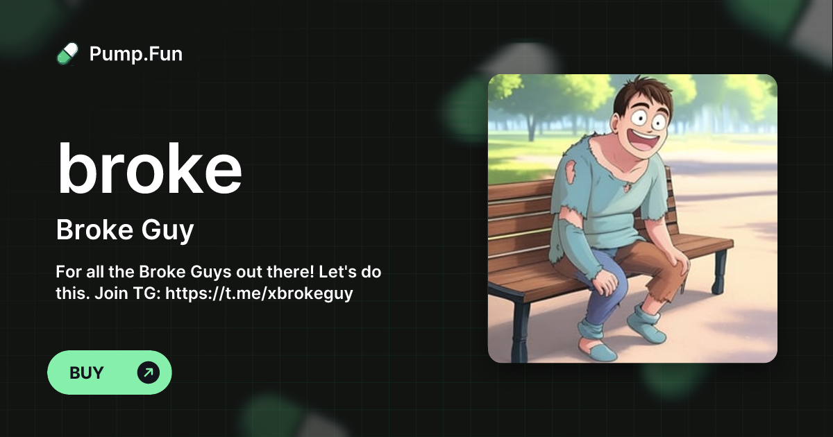 Broke Guy (broke) - Pump