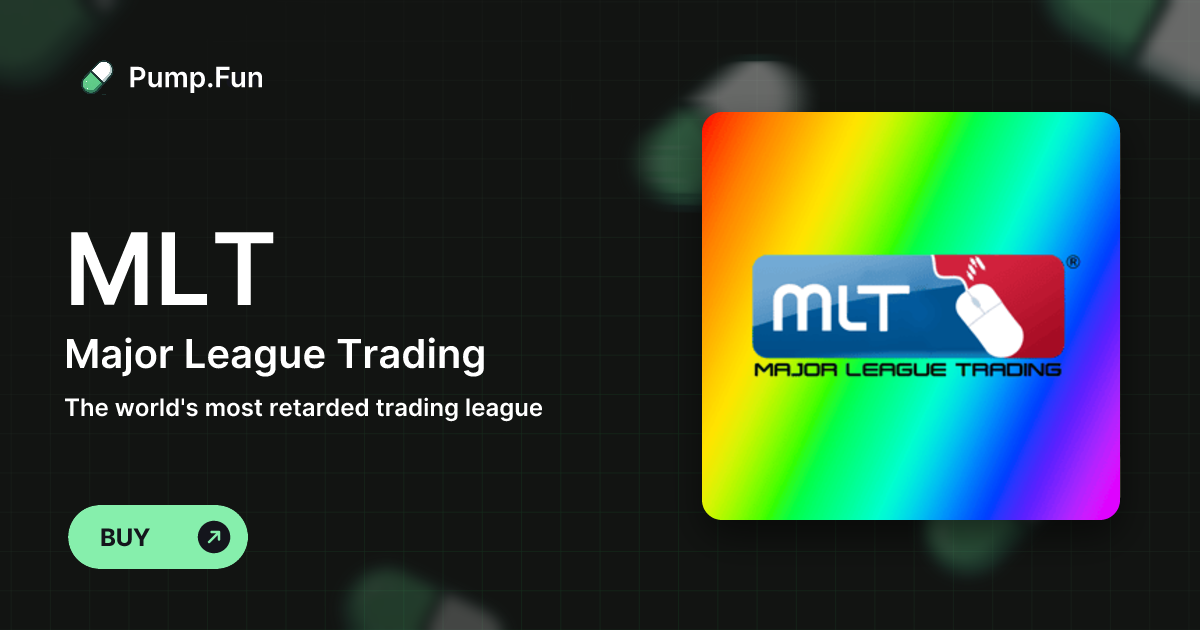 Major League Trading (MLT) - Pump