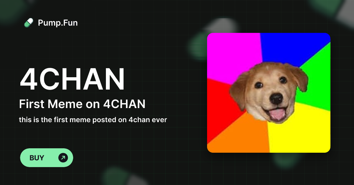 First Meme on 4CHAN (4CHAN) - Pump