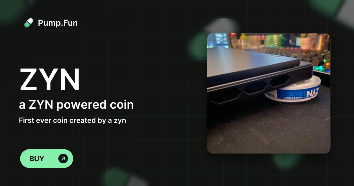 a ZYN powered coin (ZYN) - Pump