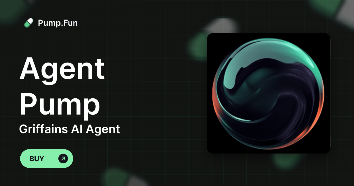 Griffains AI Agent (Agent Pump) - Pump