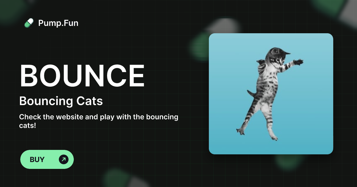 Bouncing Cats (BOUNCE) - Pump