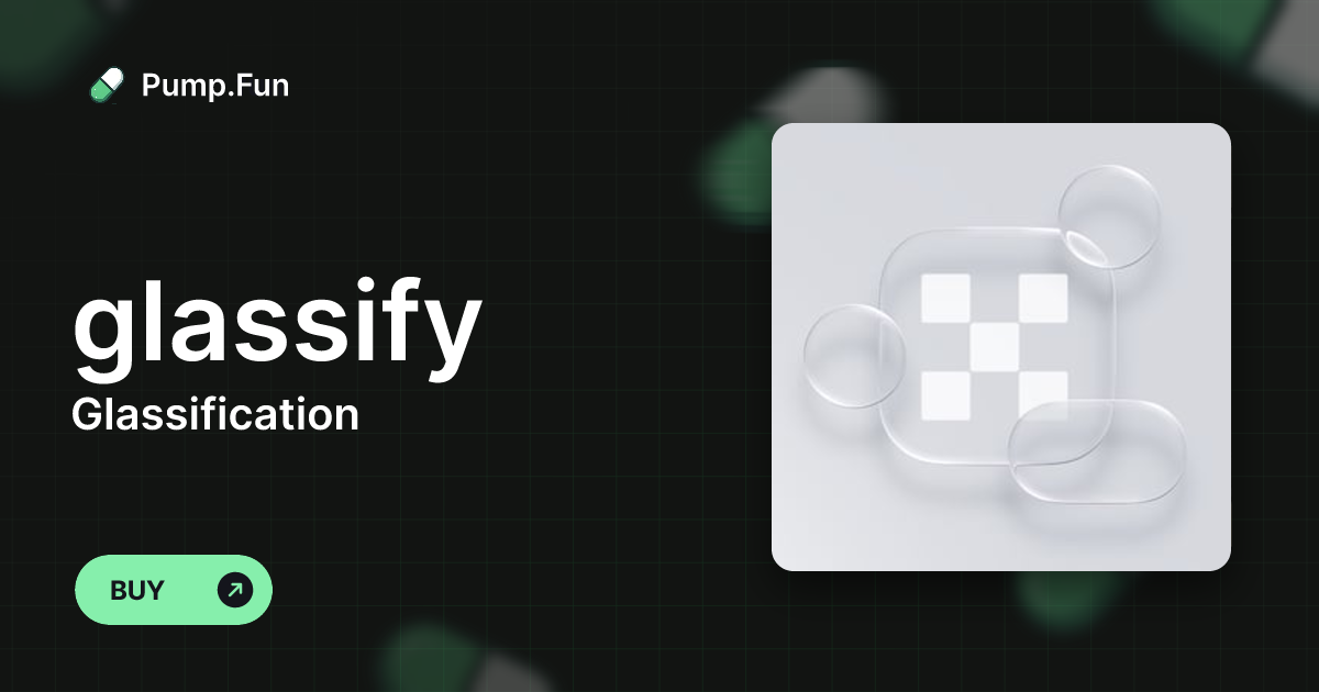 Glassification (glassify) - Pump
