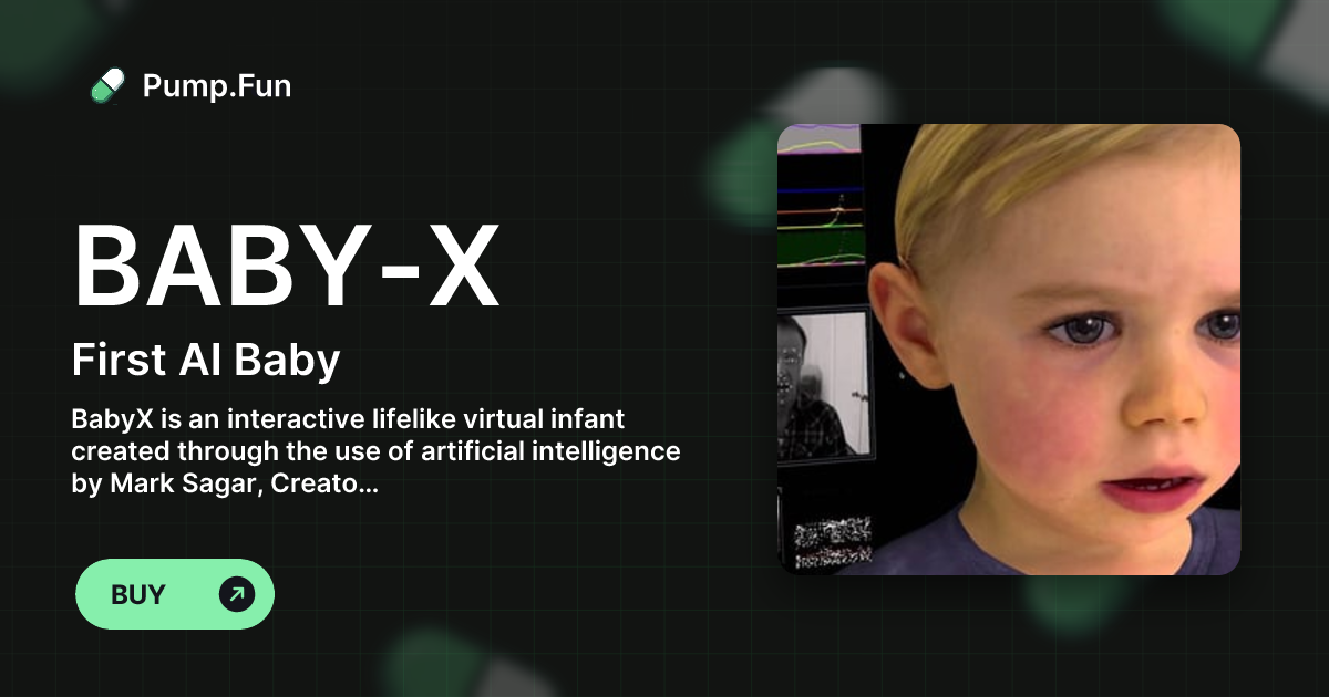 First AI Baby (BABY-X) - Pump