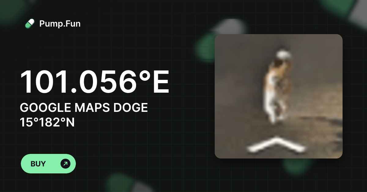 GOOGLE MAPS DOGE 15°182°N (101.056°E) - Pump