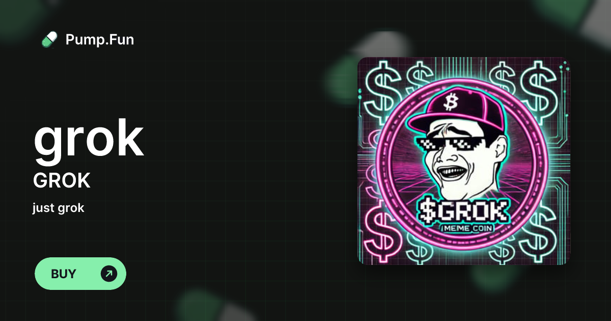 GROK (grok) - Pump