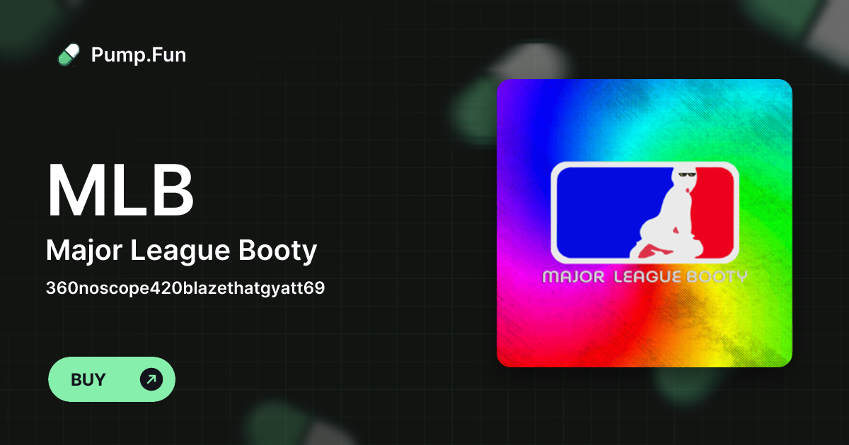 Major League Booty (MLB) - Pump