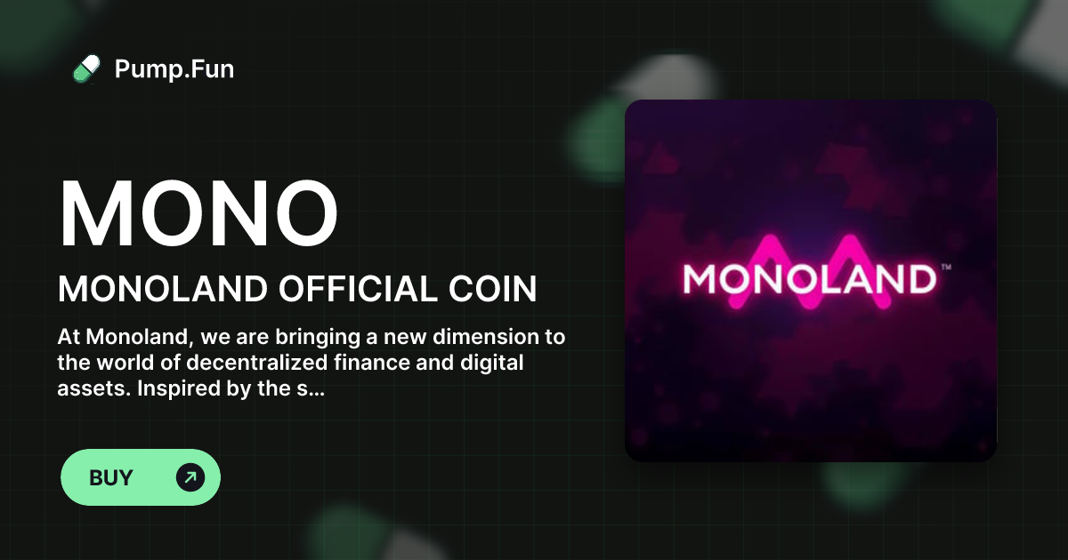 MONOLAND OFFICIAL COIN (MONO) - Pump