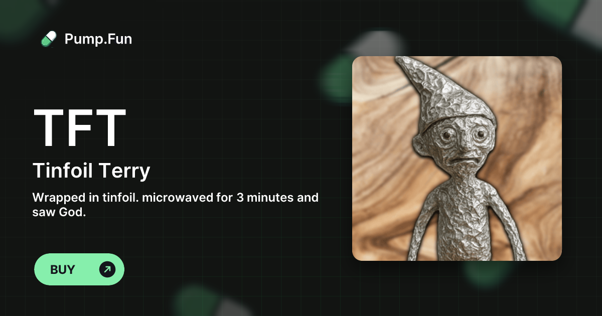 Tinfoil Terry (TFT) - Pump