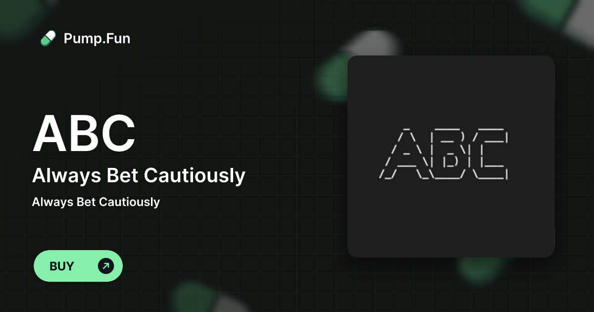 Always Bet Cautiously (ABC) - Pump