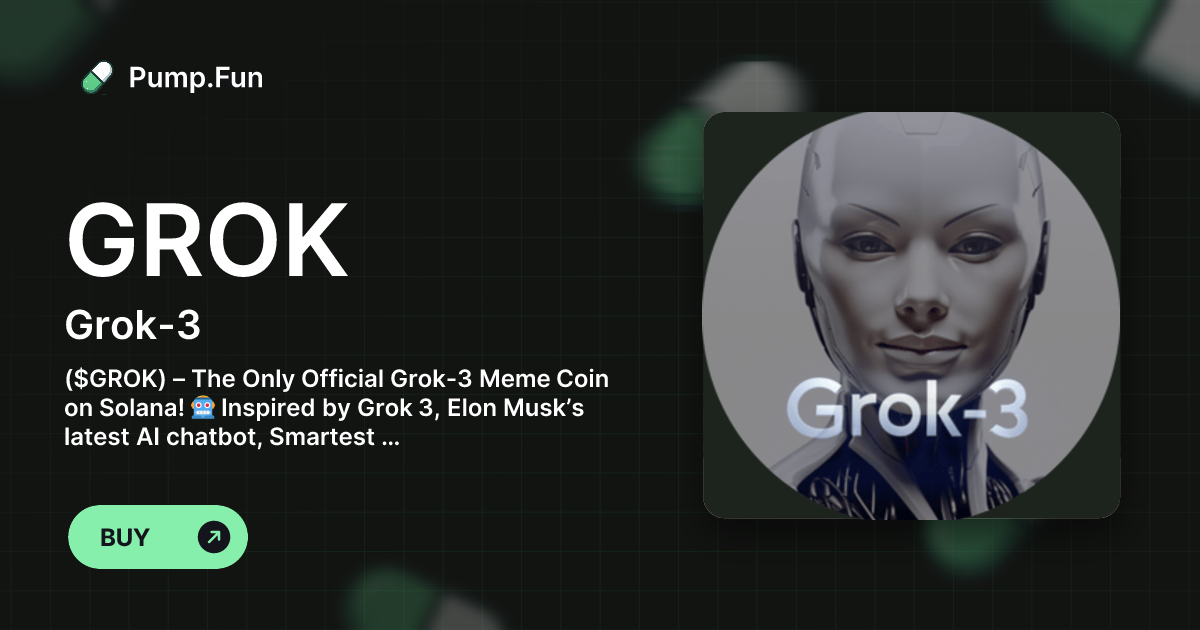 Grok-3 (GROK) - Pump