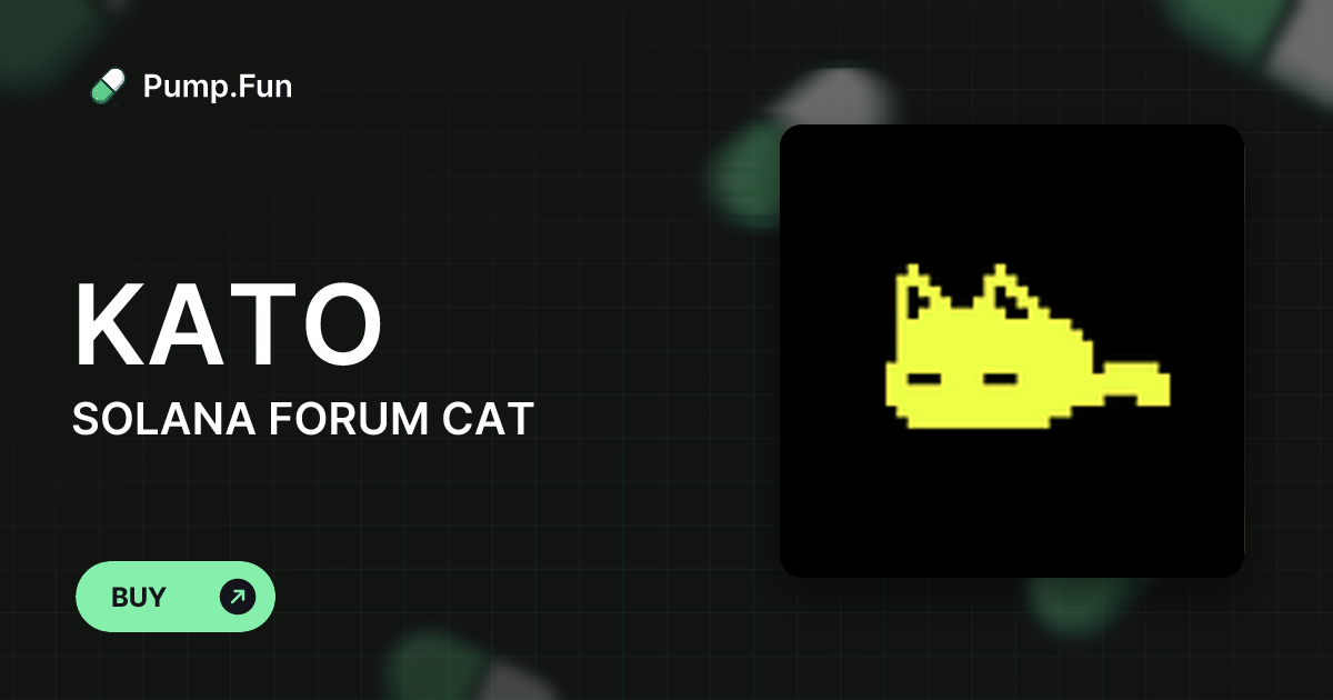 SOLANA FORUM CAT (KATO) - Pump